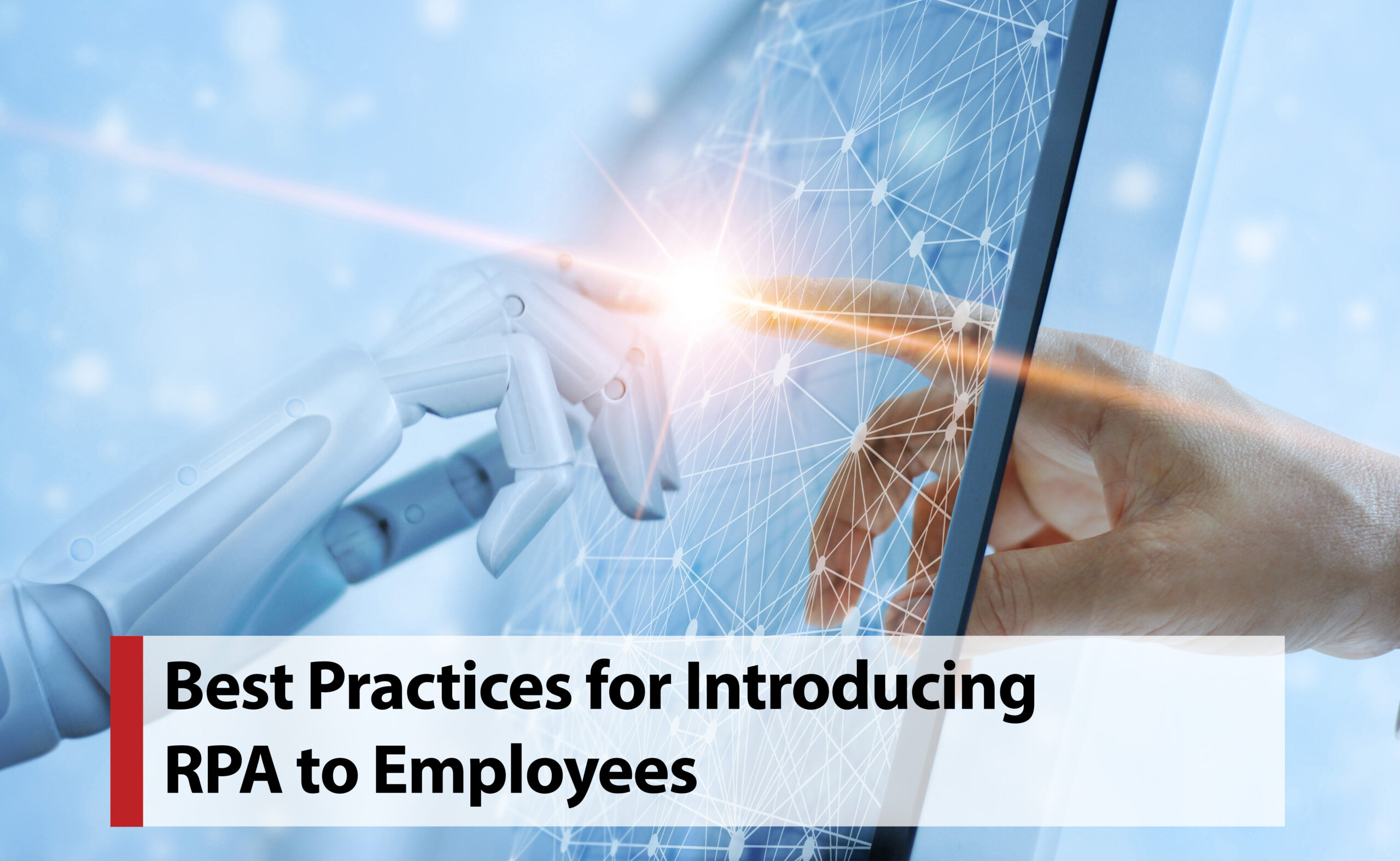 Best Practices for Introducing RPA to Employees - Connections Consult