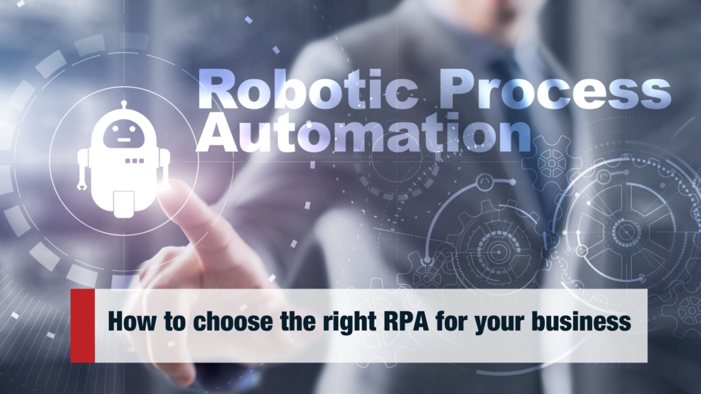 How to choose the right RPA tool for your business? - Connections Consult